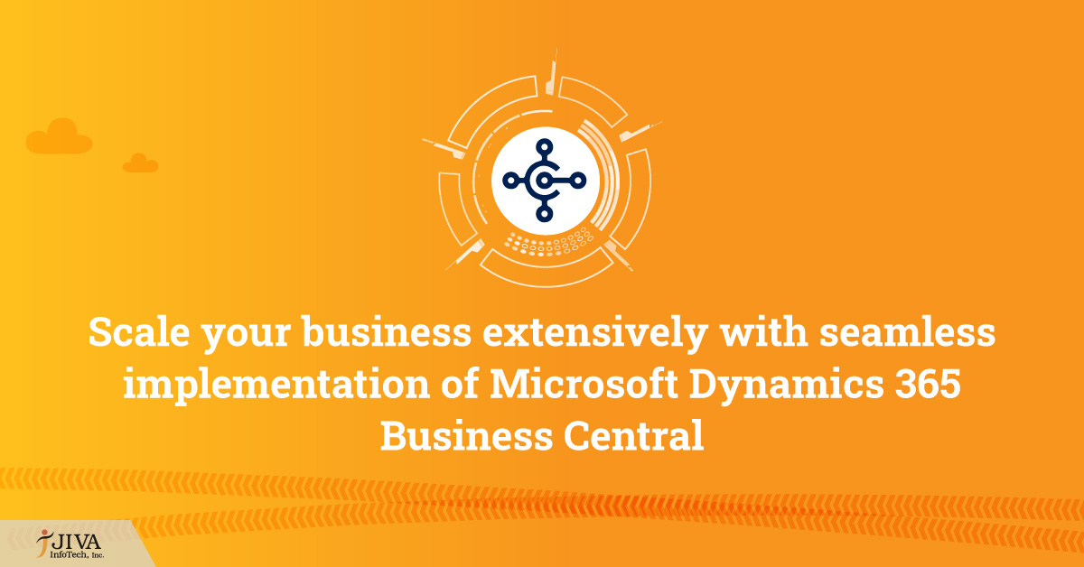 Microsoft Dynamics 365 Business Central Implementation - JIVA Infotech